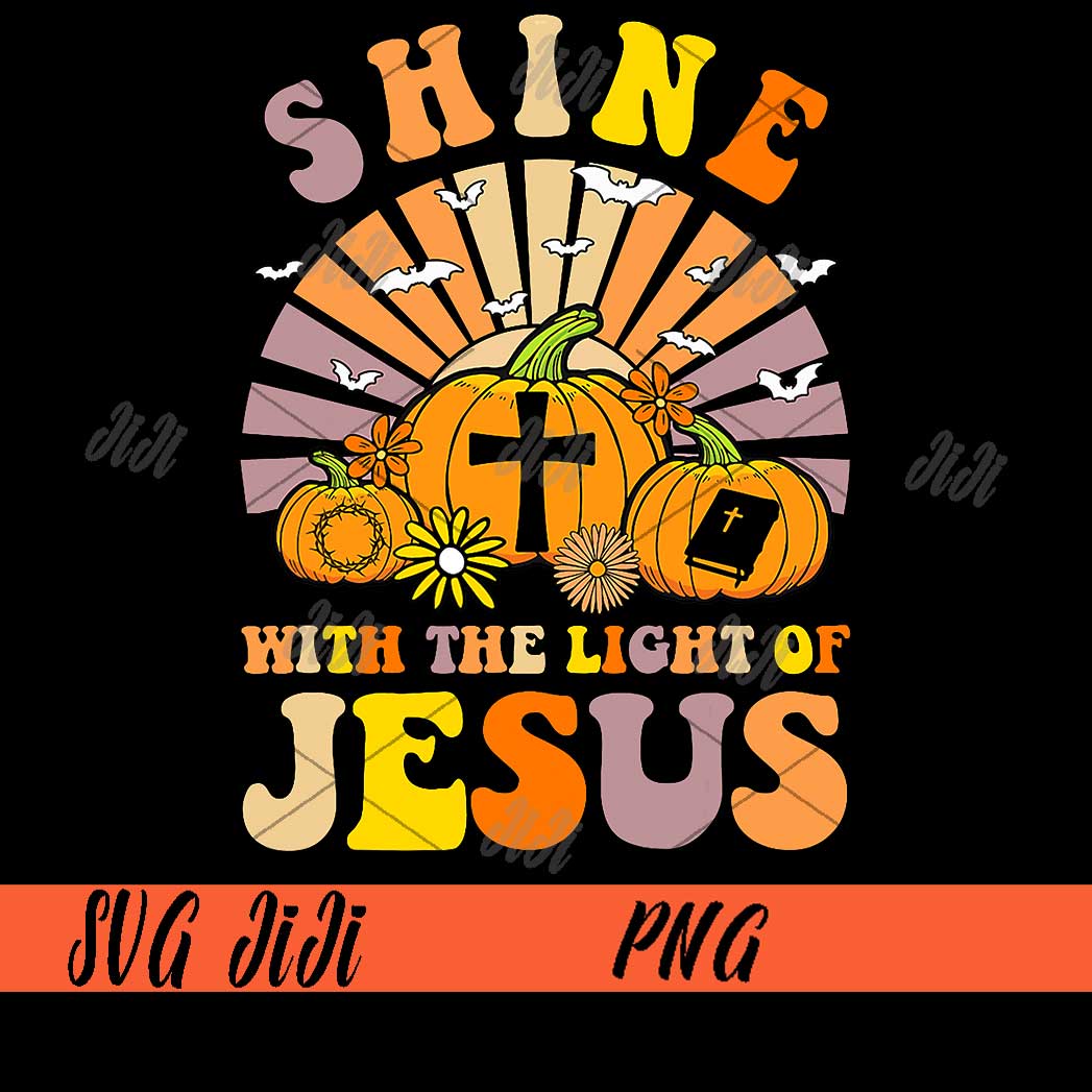 Shine With The Light Of Jesus PNG, Christian Lover Halloween | Inspire ...