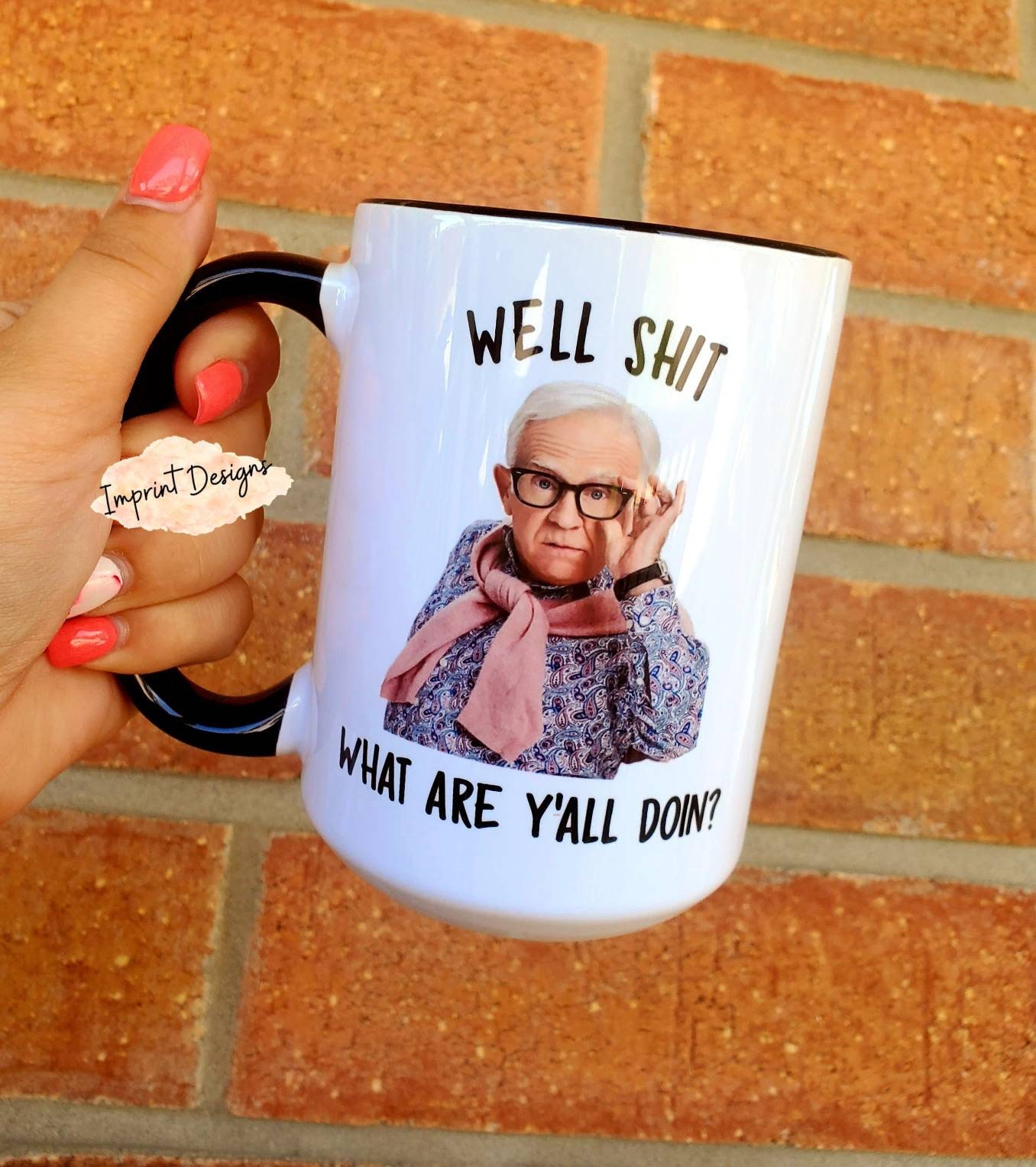 Leslie Jordan Well shit mug, what yall doing, tea mug, coffe | Inspire ...