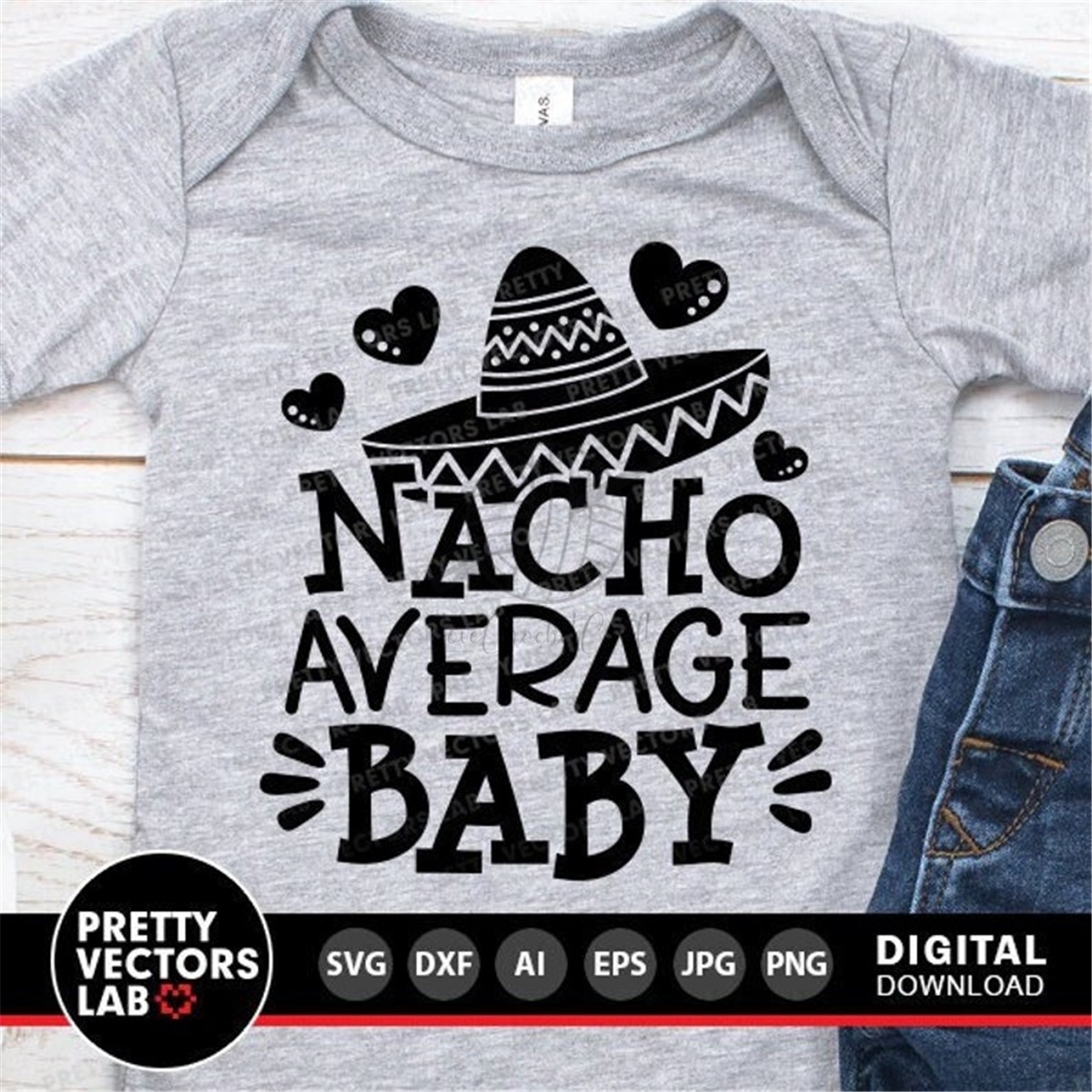Nacho Average Baby Svg, Cinco de Mayo Svg, Fiesta Svg Dxf Ep | Inspire ...