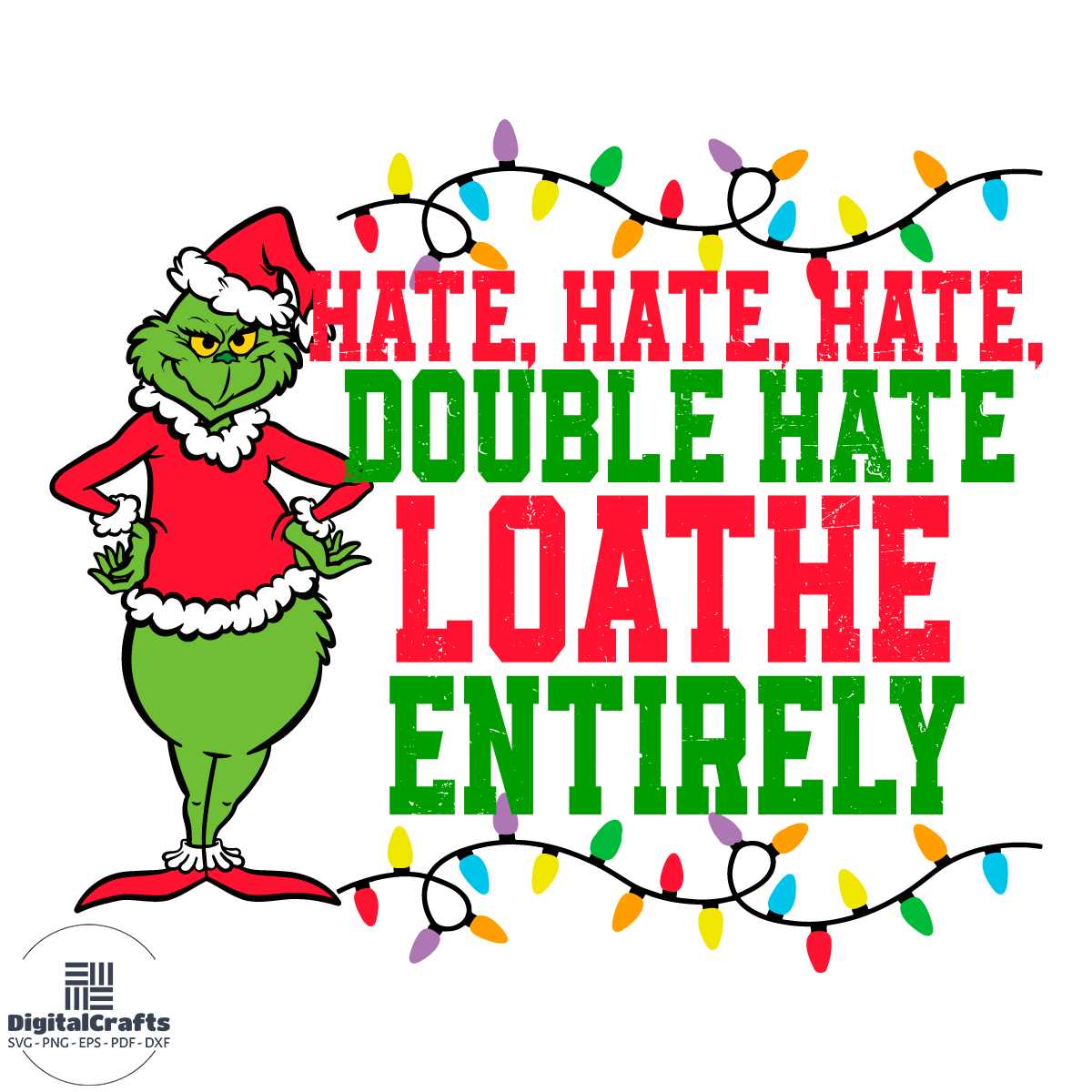 Grinch Hate Hate Svg | Inspire Uplift