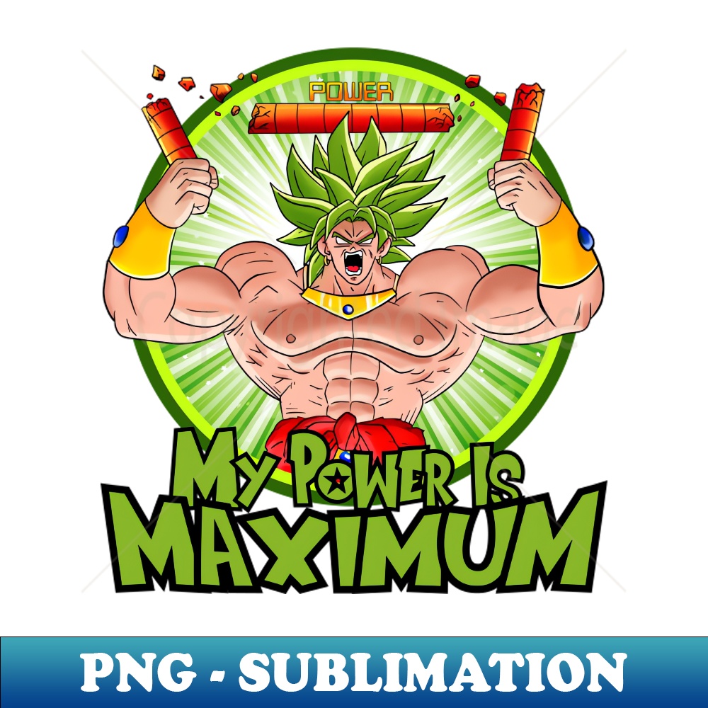 Broly Is Maximum - Special Edition Sublimation PNG File - Pe | Inspire ...