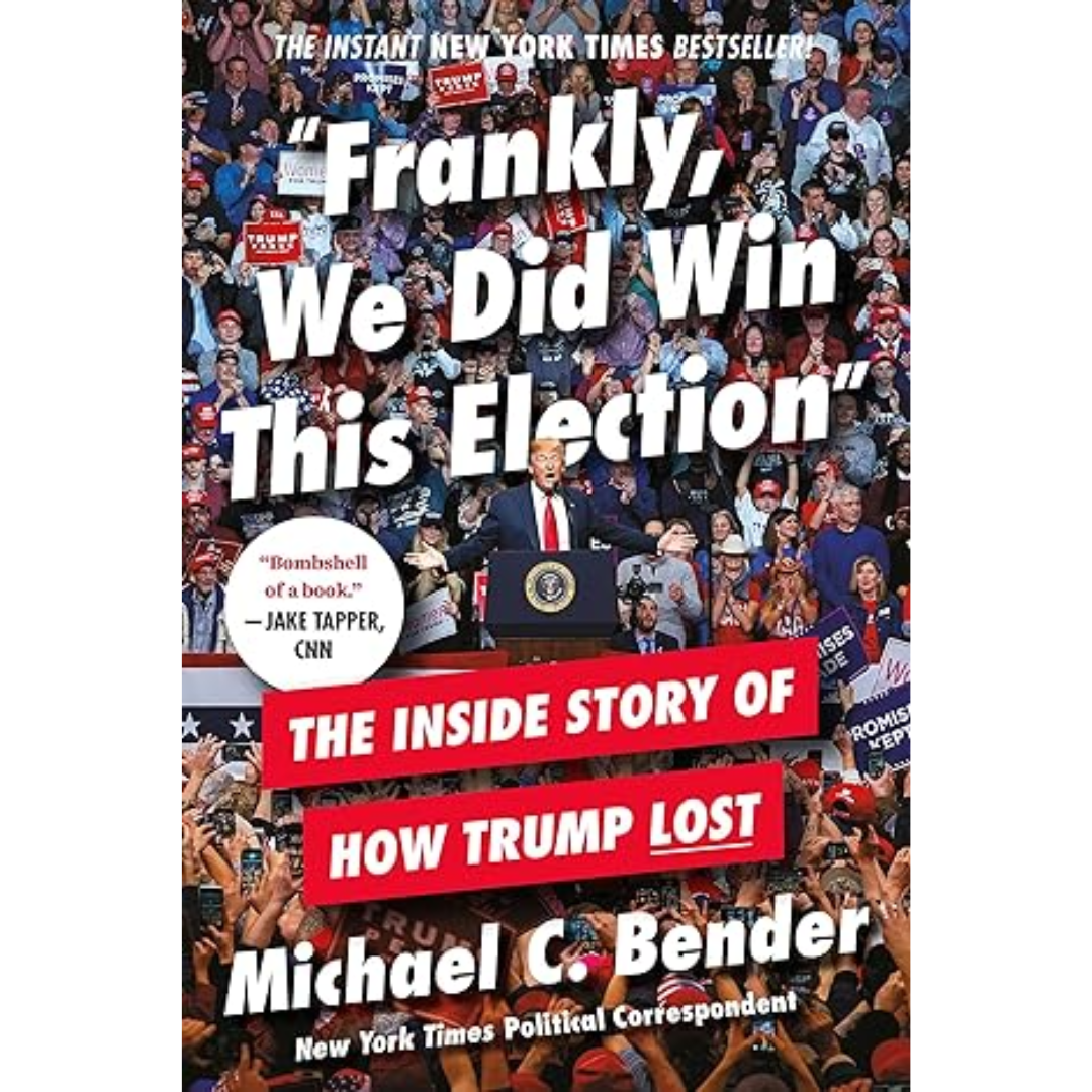 Frankly, We Did Win This Election: The Inside Story of How T - Inspire ...