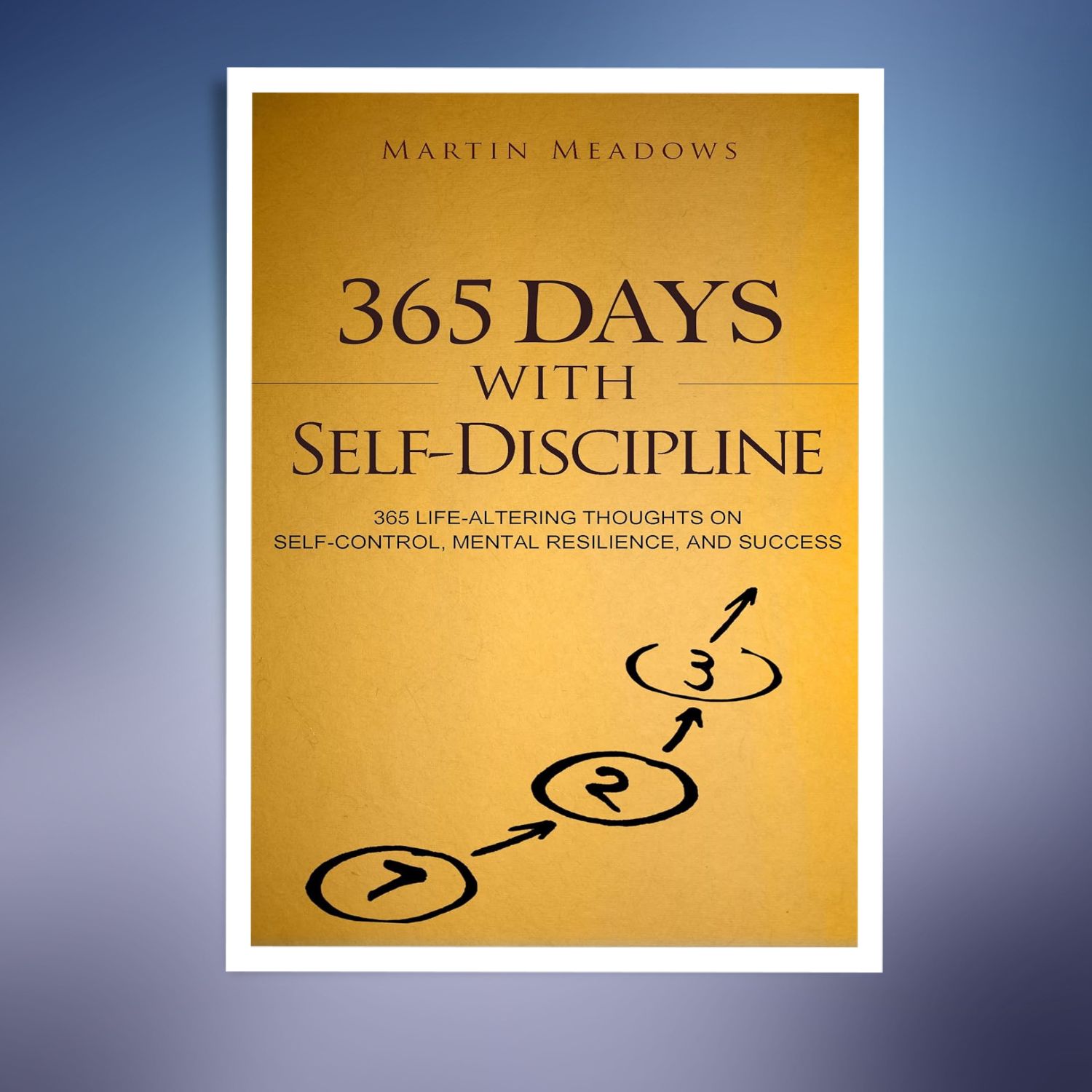365 Days With Self-Discipline: 365 Life-Altering Thoughts on | Inspire ...