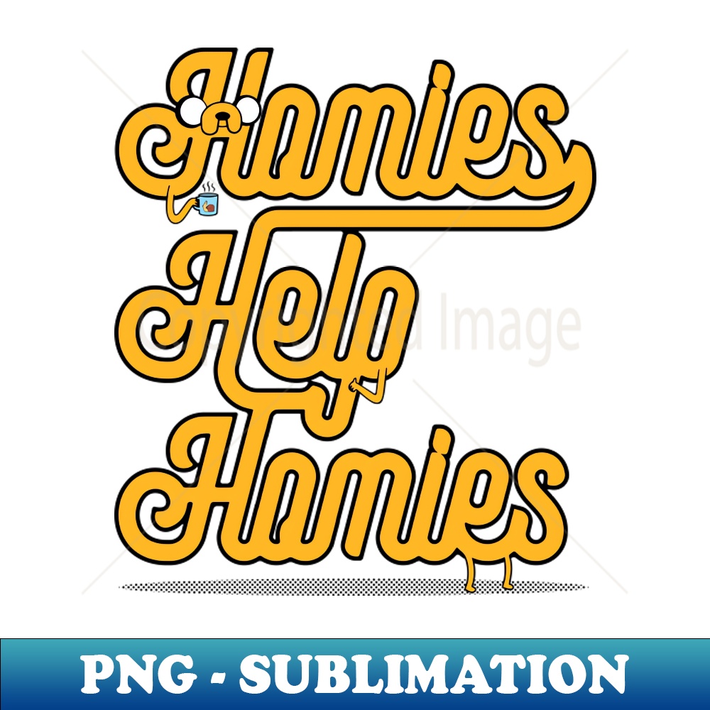 Homies Help Homies - PNG Transparent Digital Download File f | Inspire ...