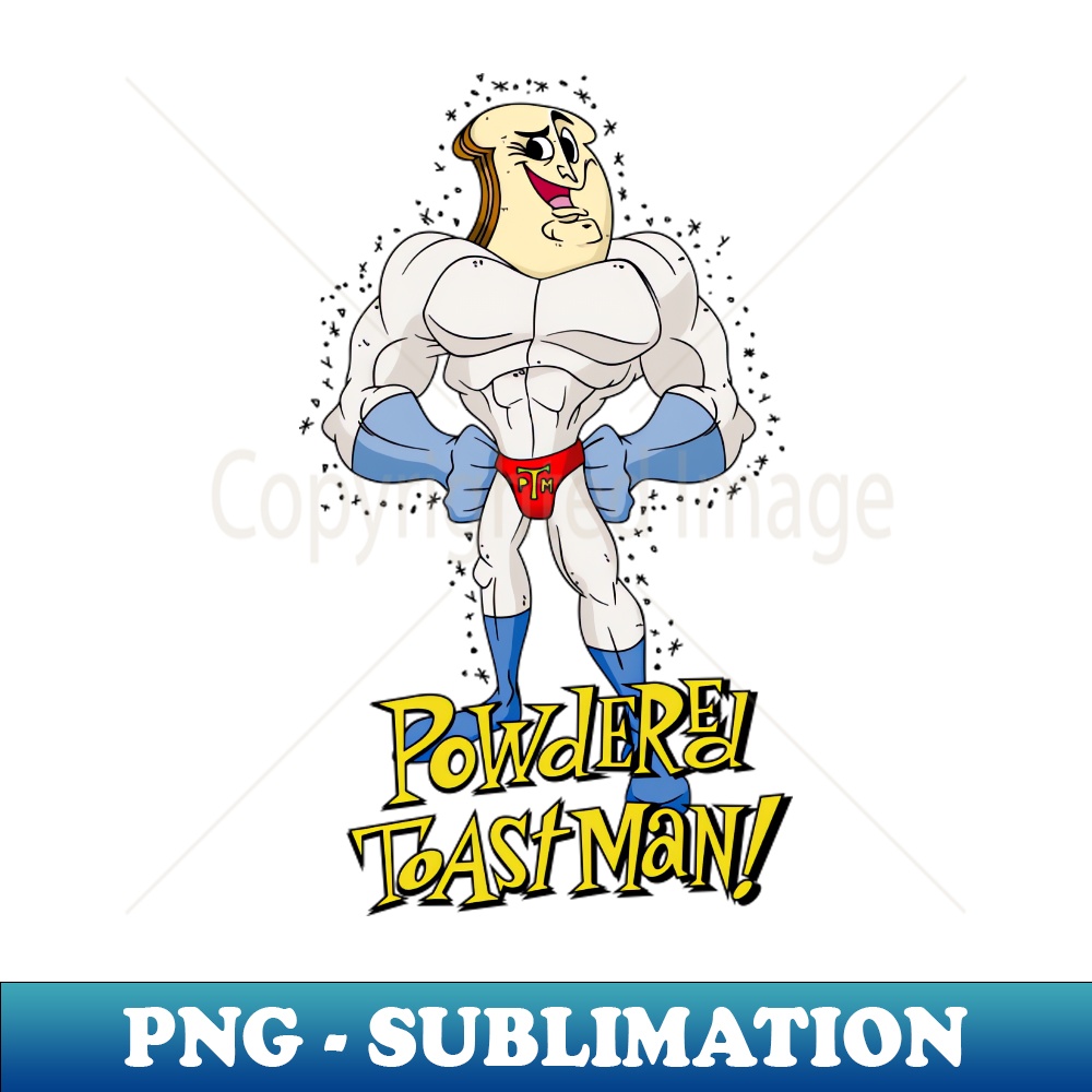 powdered toast man - High-Resolution PNG Sublimation File - | Inspire ...