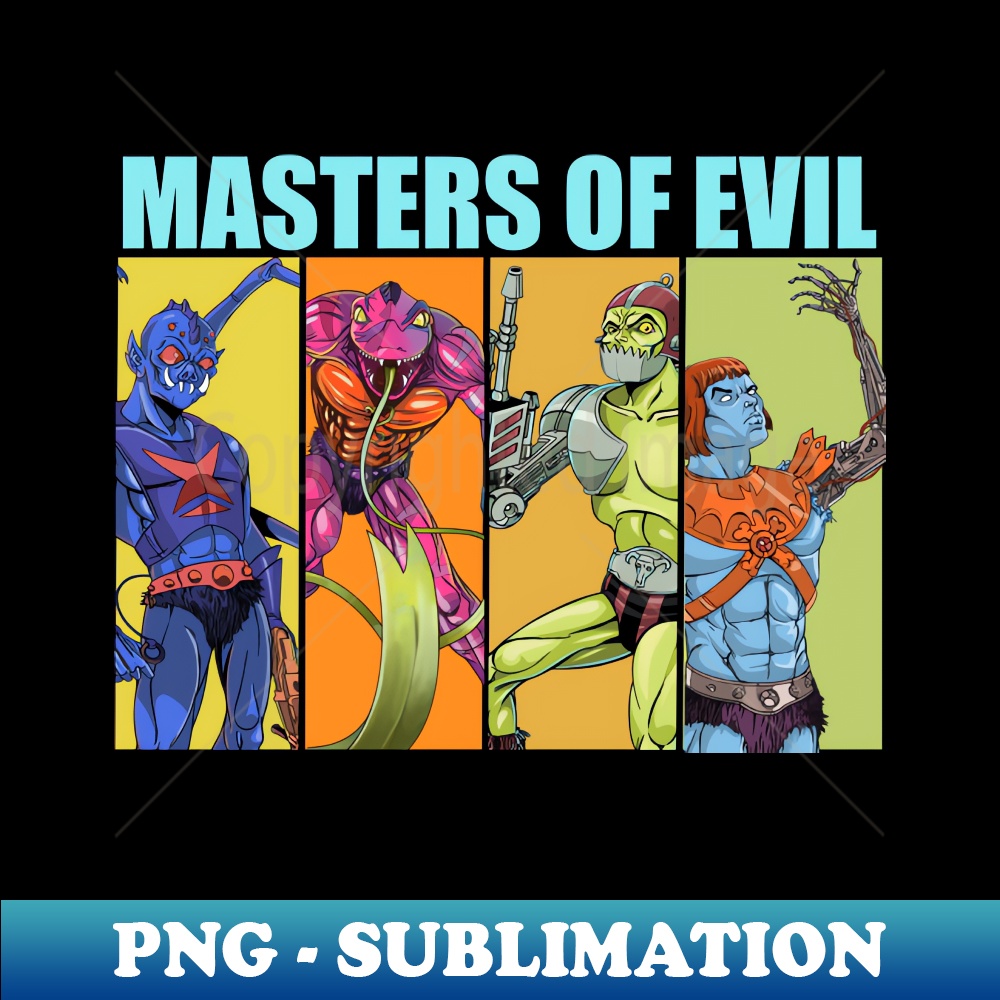 Masters of Evil - PNG Transparent Sublimation Design - Enhan - Inspire ...