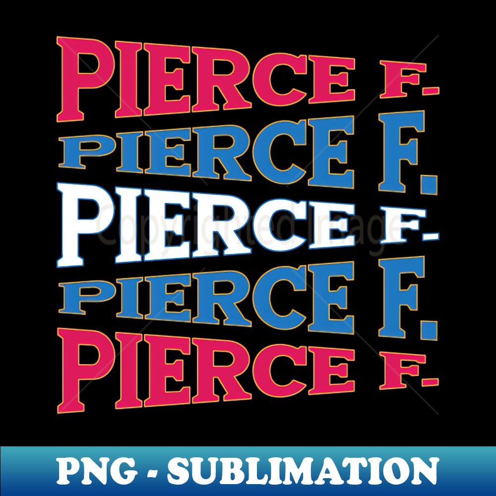 TEXT ART USA PRESIDENT PIERCE - Instant PNG Sublimation Down - Inspire ...