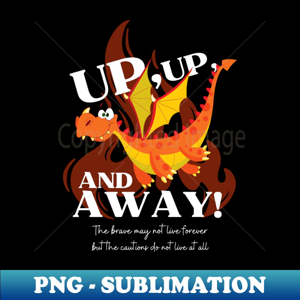 Up up and away - Instant PNG Sublimation Download - Vibrant | Inspire ...
