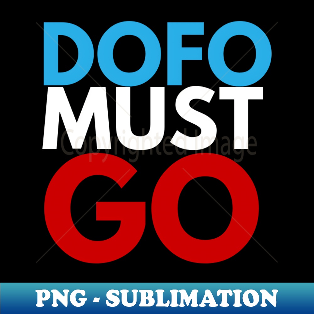 Doug Ford Must Go - Aesthetic Sublimation Digital File - Spi - Inspire ...