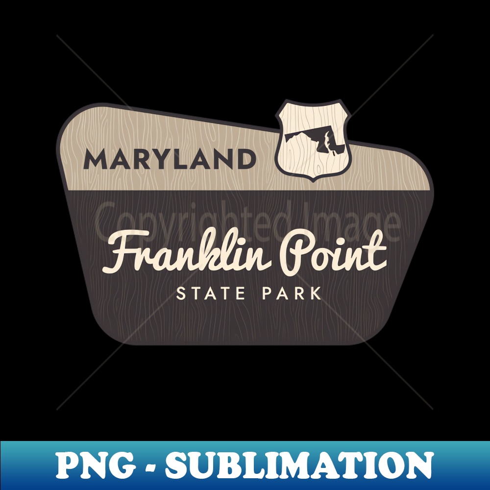 Franklin Point State Park Maryland Welcome Sign - Signature - Inspire ...