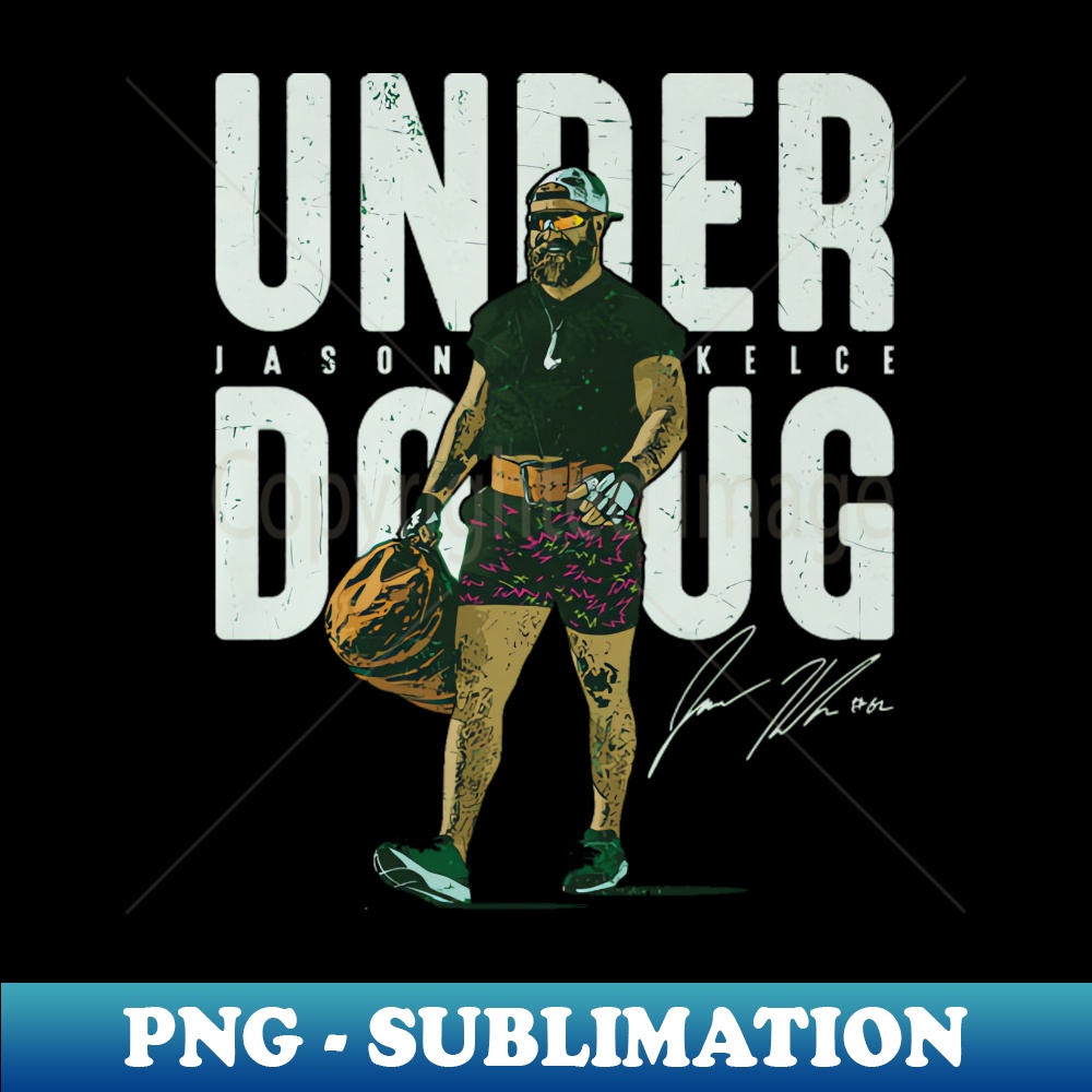 Jason Kelce Philadelphia Under Doug - PNG Transparent Sublim - Inspire ...
