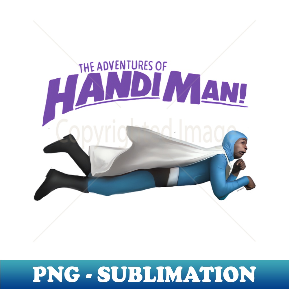 Handi-Man - Unique Sublimation PNG Download - Unlock Vibrant | Inspire ...