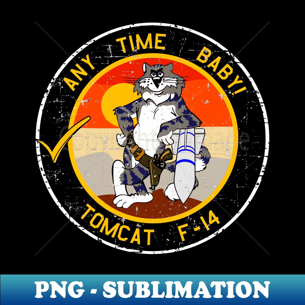 F-14 Tomcat Any Time Baby - grunge style - Premium Sublimati | Inspire Uplift