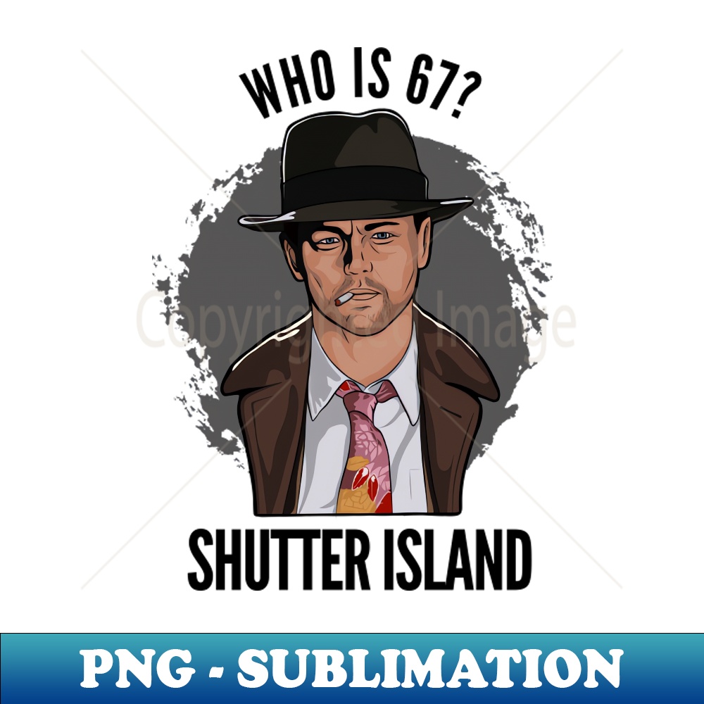 Shutter island Teddy Daniels - Exclusive Sublimation Digital | Inspire ...