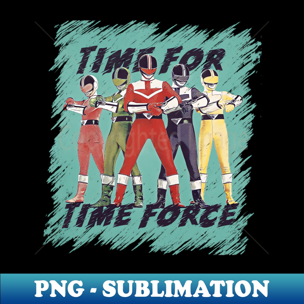 Time For Time Force - Aesthetic Sublimation Digital File - D | Inspire ...