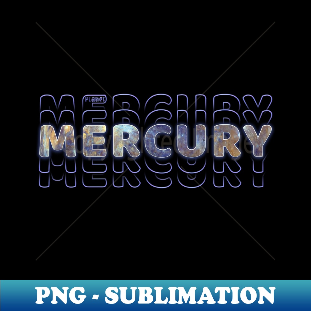 Typograph Planet Mercury Fastest Planet - Signature Sublimat | Inspire ...