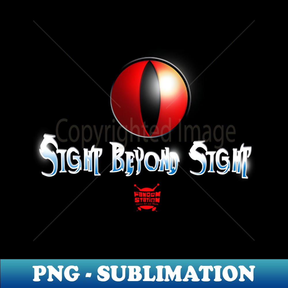 Sight Beyond Sight - High-Resolution PNG Sublimation File - - Inspire ...