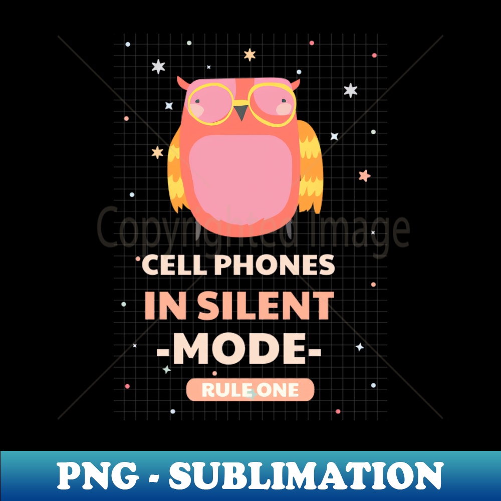 cell phones in silence mode rule one - Trendy Sublimation Di | Inspire ...