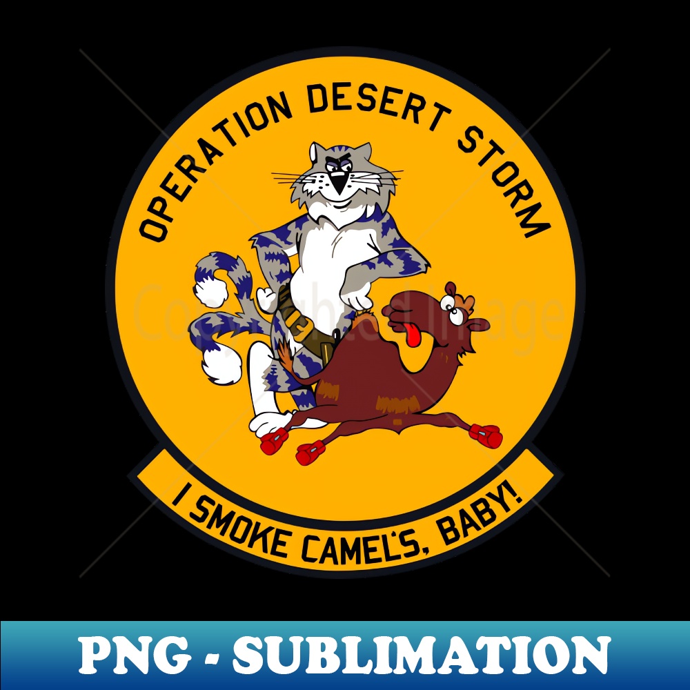 F-14 Tomcat - I Smoke Camels Baby Operation Desert Storm - C | Inspire Uplift