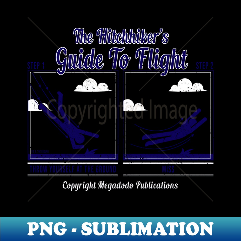 A Guide To Flight - High-Resolution PNG Sublimation File - F | Inspire ...
