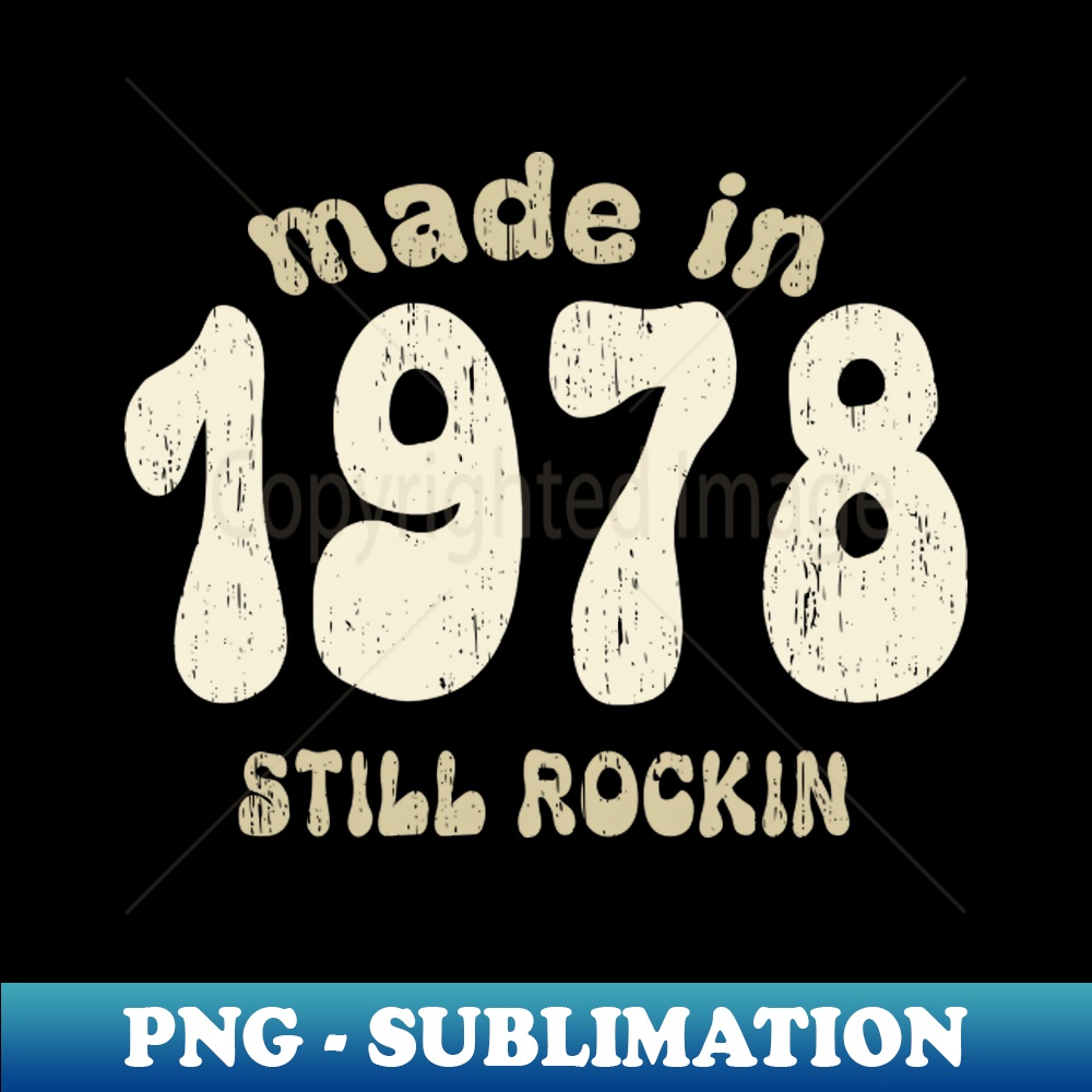 Made in 1978 still rocking vintage numbers - PNG Transparent - Inspire ...
