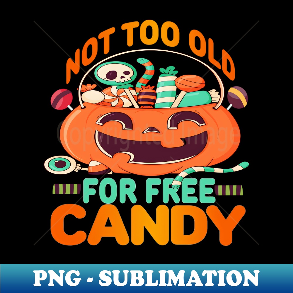 Not Too Old for Free Candy pumpkin laughs - Professional Sub | Inspire ...