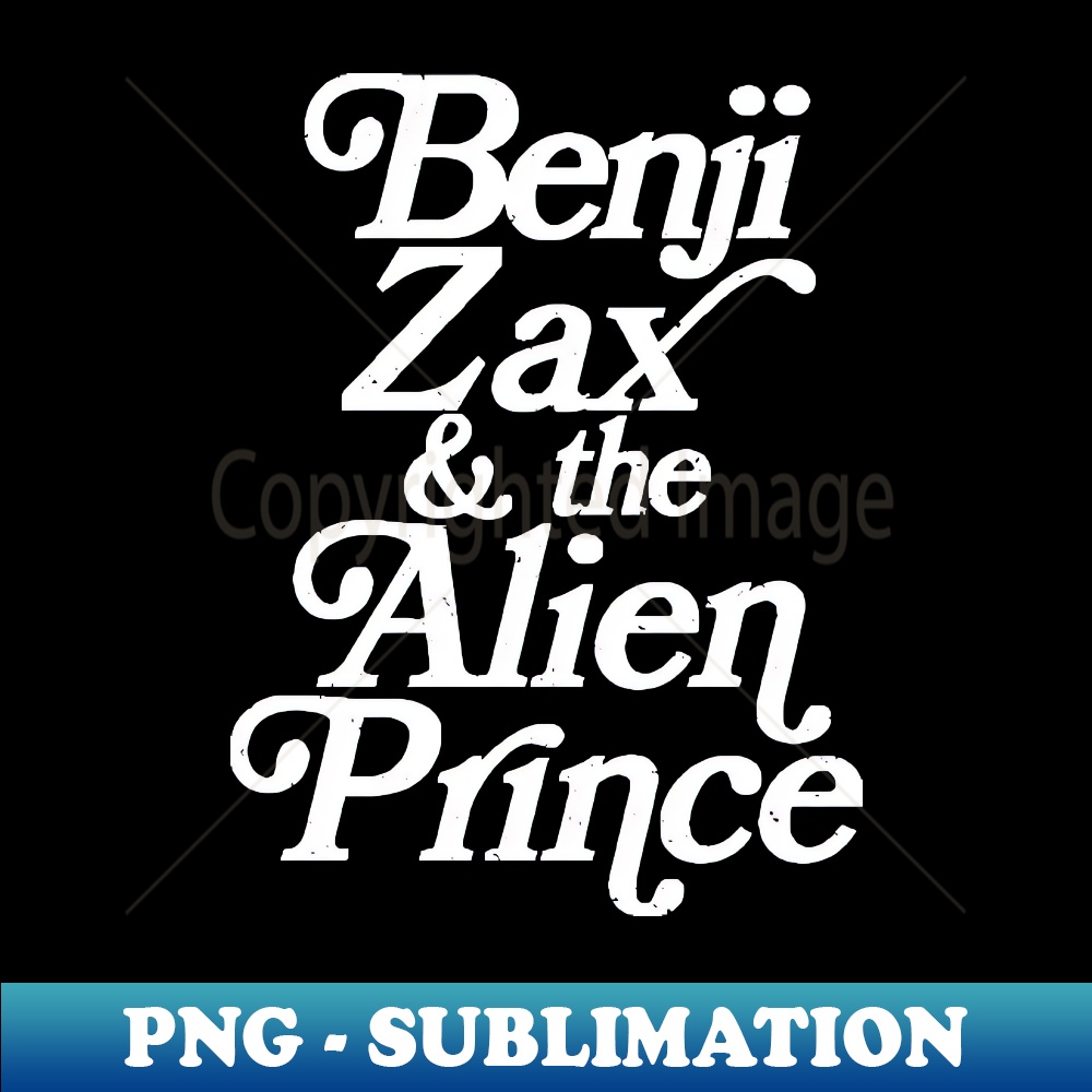 Benji Zax and the Alien Prince - PNG Transparent Digital Dow | Inspire ...