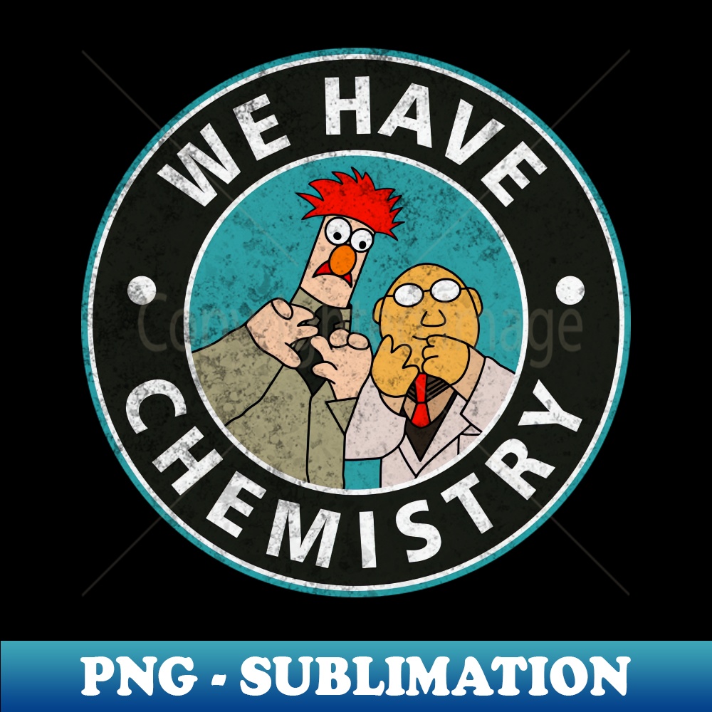 Muppets Beaker Bunsen Science We Have Chemistry Circle - Ele | Inspire ...