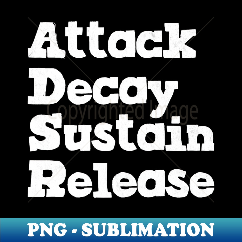 Attack Decay Sustain Release - Premium Sublimation Digital D - Inspire Uplift