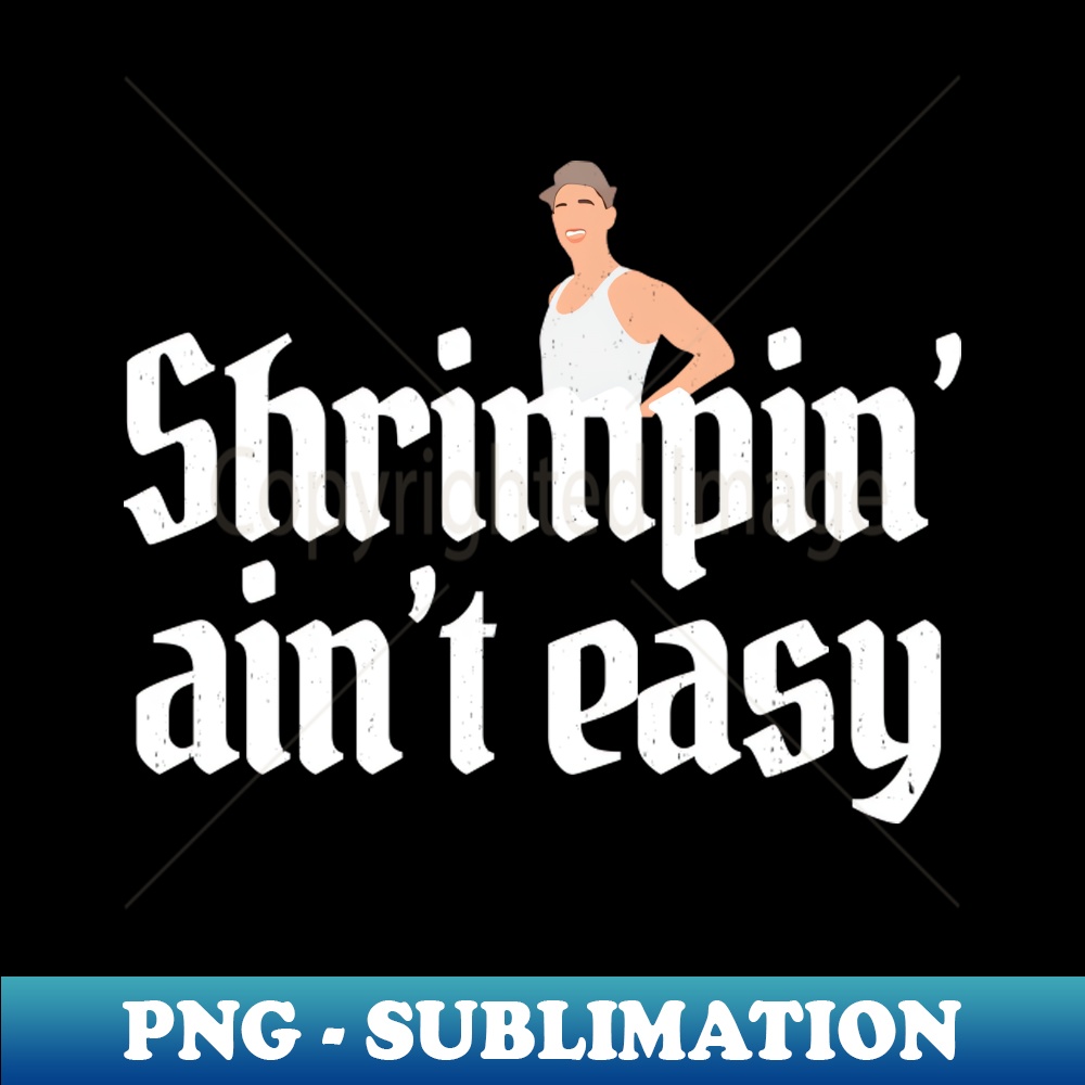 Shrimpin aint easy - Forrest Gump - Special Edition Sublimat | Inspire ...