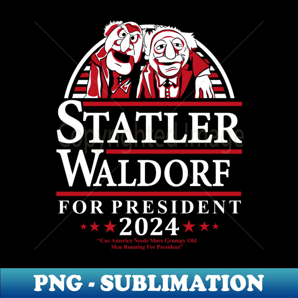 Muppets Statler Waldorf - for President - PNG Transparent Su | Inspire ...