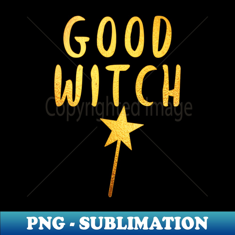 GOOD WITCH with MAGIC WAND in GOLD - Professional Sublimatio | Inspire ...