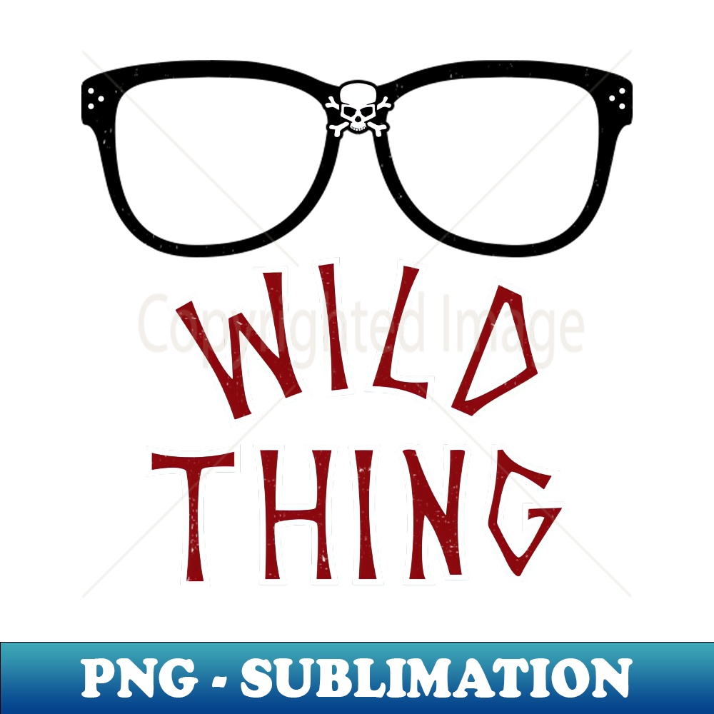 Wild Thing - PNG Sublimation Digital Download - Stunning Sub | Inspire ...