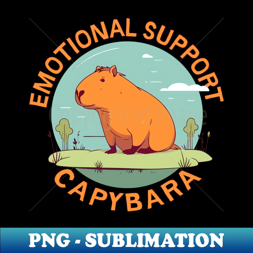 Emotional Support Capybara - Special Edition Sublimation PNG | Inspire ...
