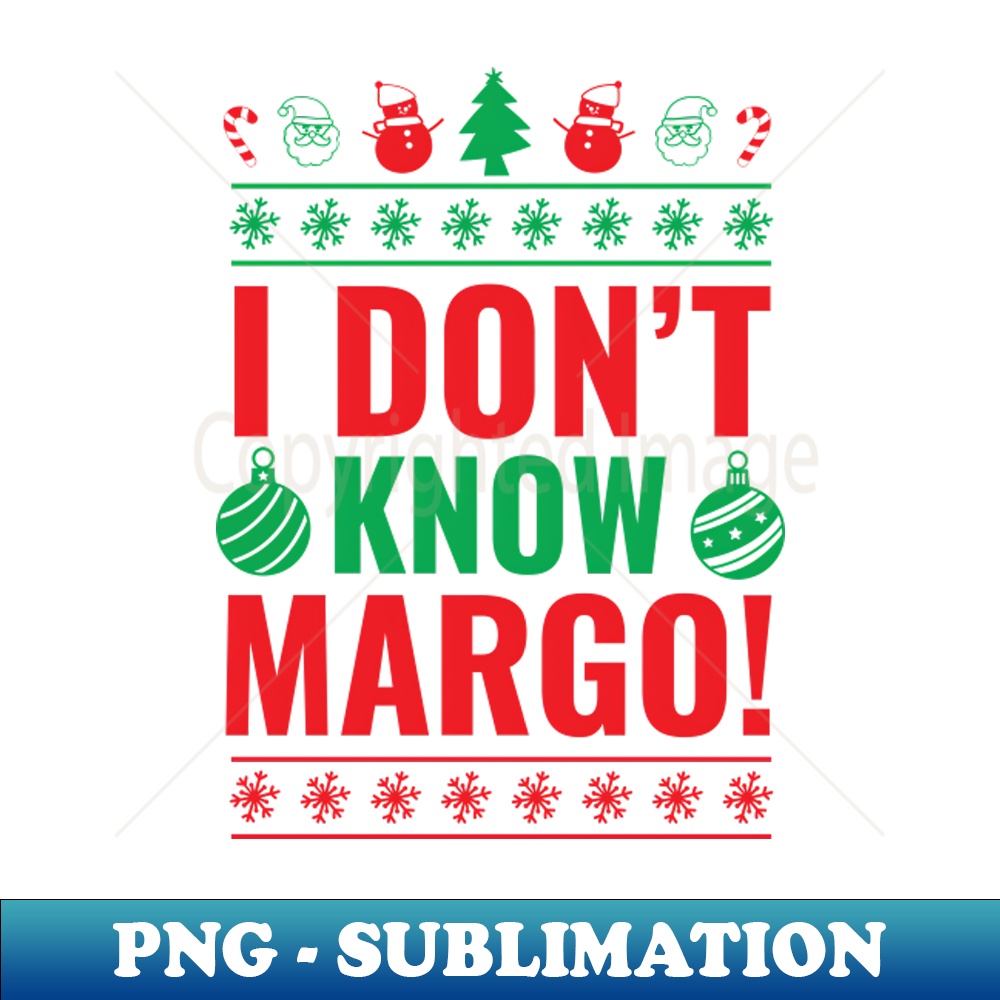I dont know margo - Aesthetic Sublimation Digital File - Bri - Inspire ...