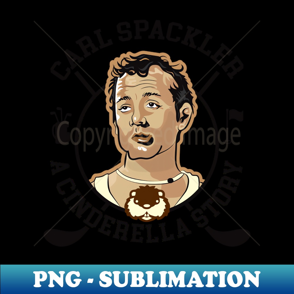 Carl Spackler A Cinderella Story - Exclusive PNG Sublimation - Inspire ...