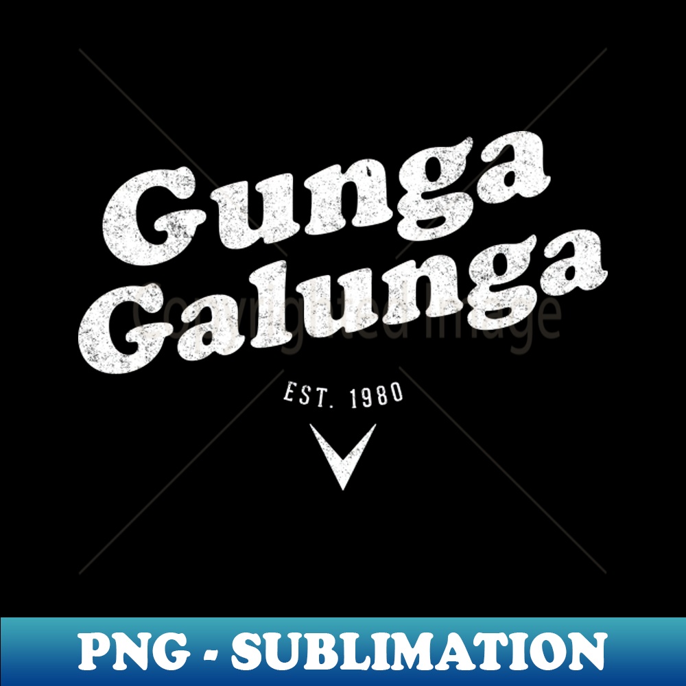 Gunga Galunga Est 1980 - vintage logo - Sublimation-Ready PN | Inspire Uplift