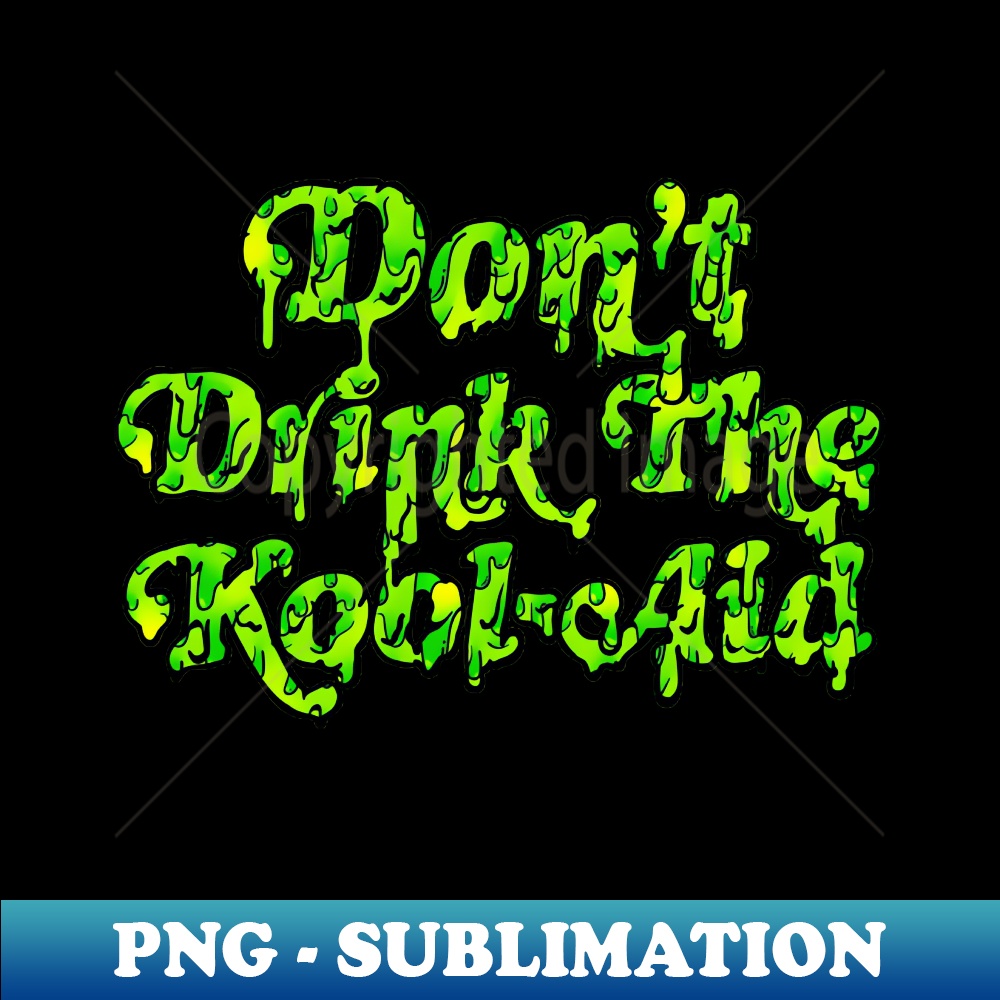 Dont Drink The Kool Aid Retro Peoples Temple Design - Excl | Inspire Uplift