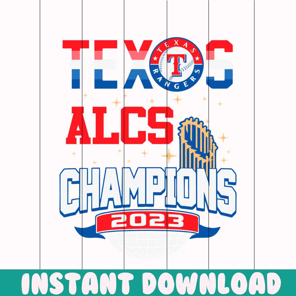Texas Rangers ALCS Champions 2023 SVG Digital Cricut File | Inspire Uplift