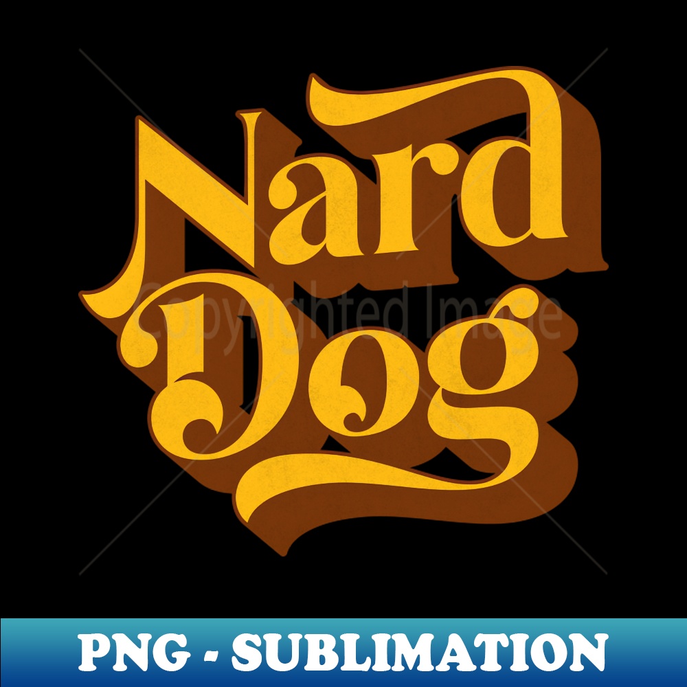 Nard Dog - High-Quality PNG Sublimation Download - Create wi | Inspire ...