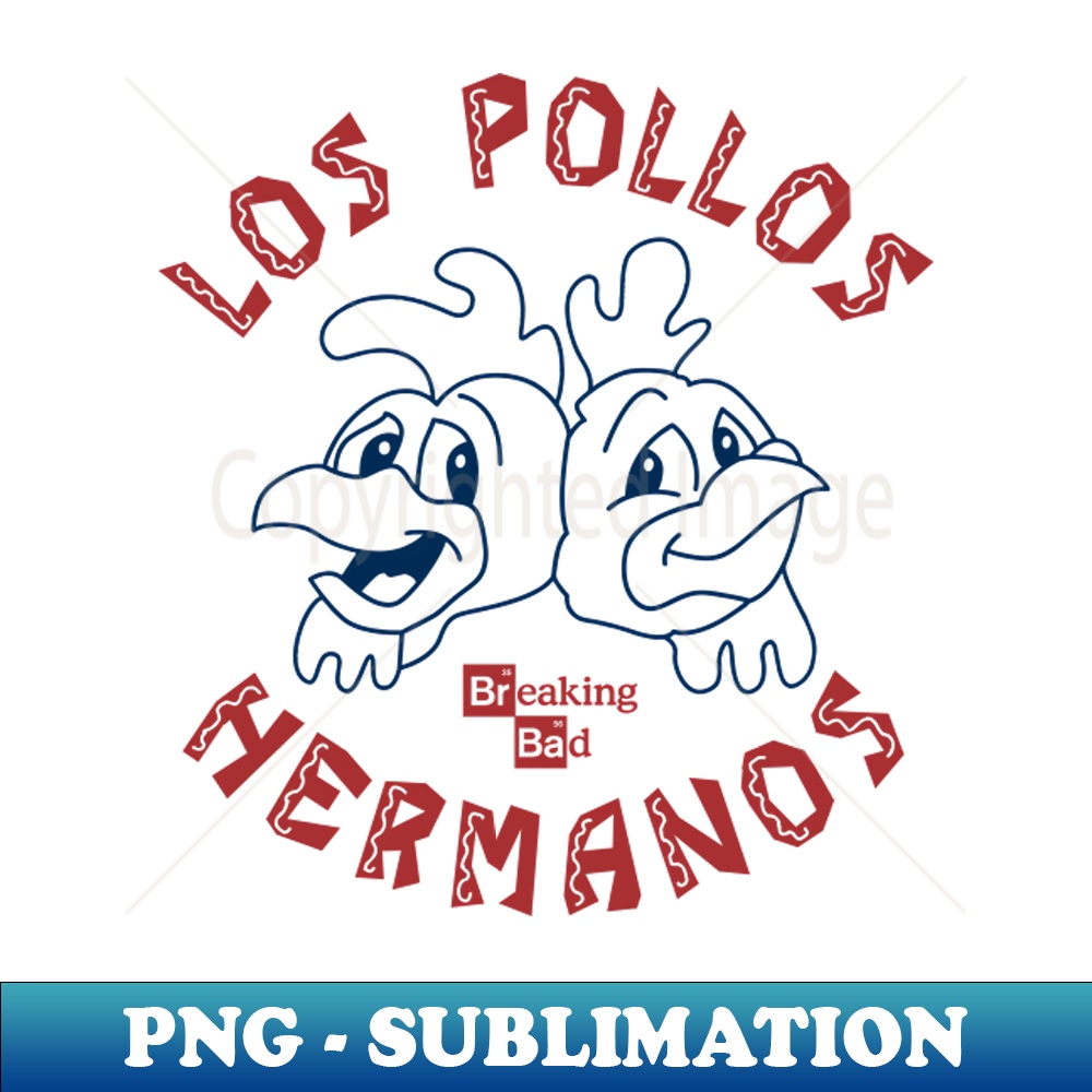 Los Pollos Hermanos - Signature Sublimation PNG File - Unlea | Inspire ...