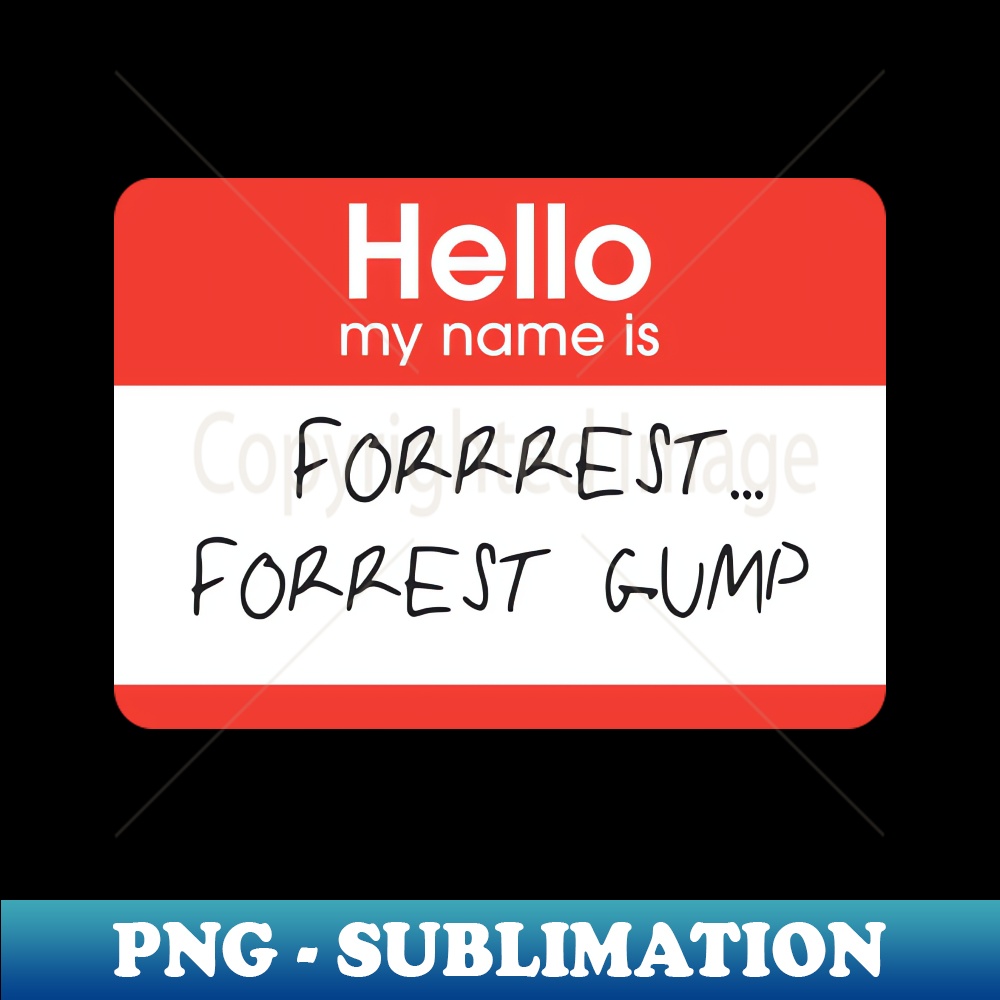 Hello my name is ForrestForrest Gump - PNG Transparent Digit - Inspire Uplift