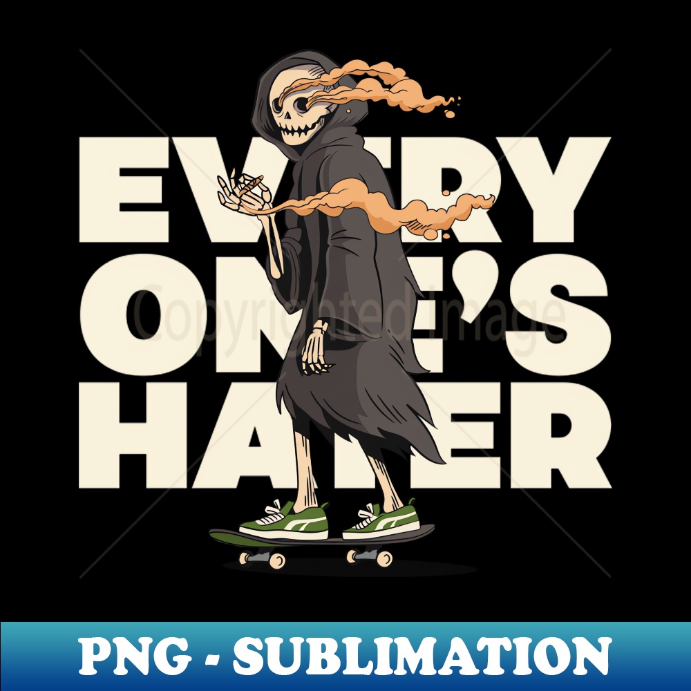 Every ones hater - Skater Skeleton - Premium Sublimation Dig | Inspire ...