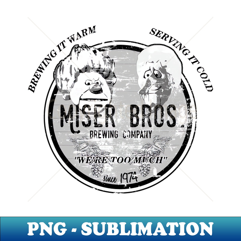 Miser Bros Brewing Company - Exclusive PNG Sublimation Downl | Inspire Uplift