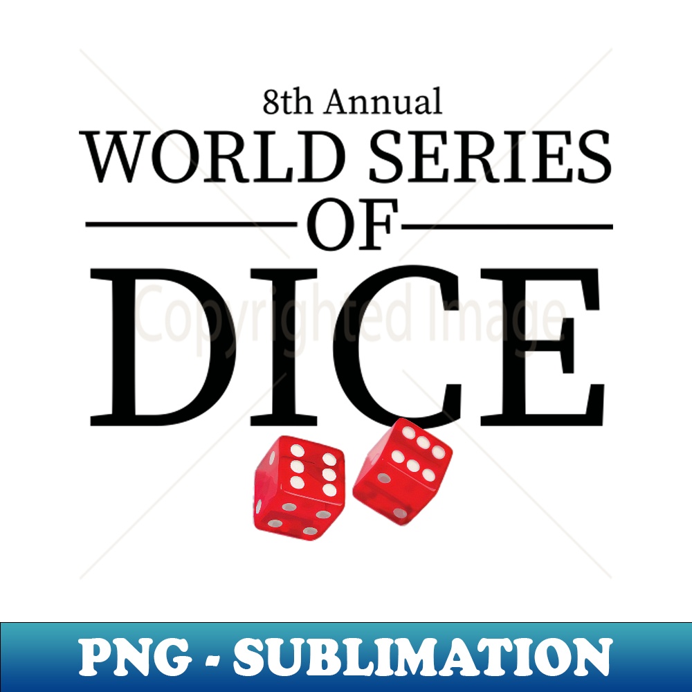 8th Annual World Series of Dice - Exclusive Sublimation Digi | Inspire ...