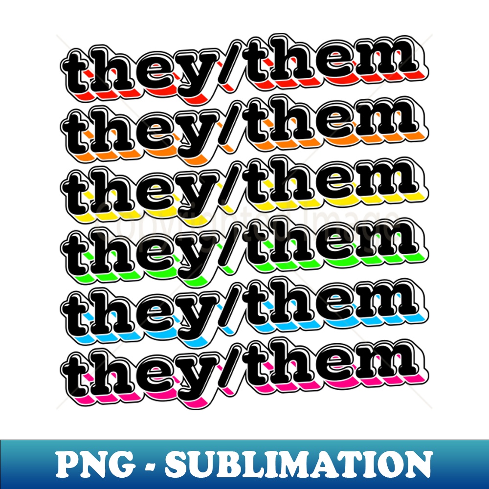 TheyThem Pronouns -- Retro Style Design - Trendy Sublimation | Inspire ...