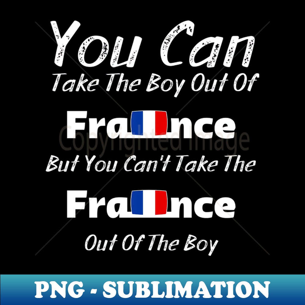 You Can Take The Boy Out Of France But You Cant Take The Fra | Inspire ...