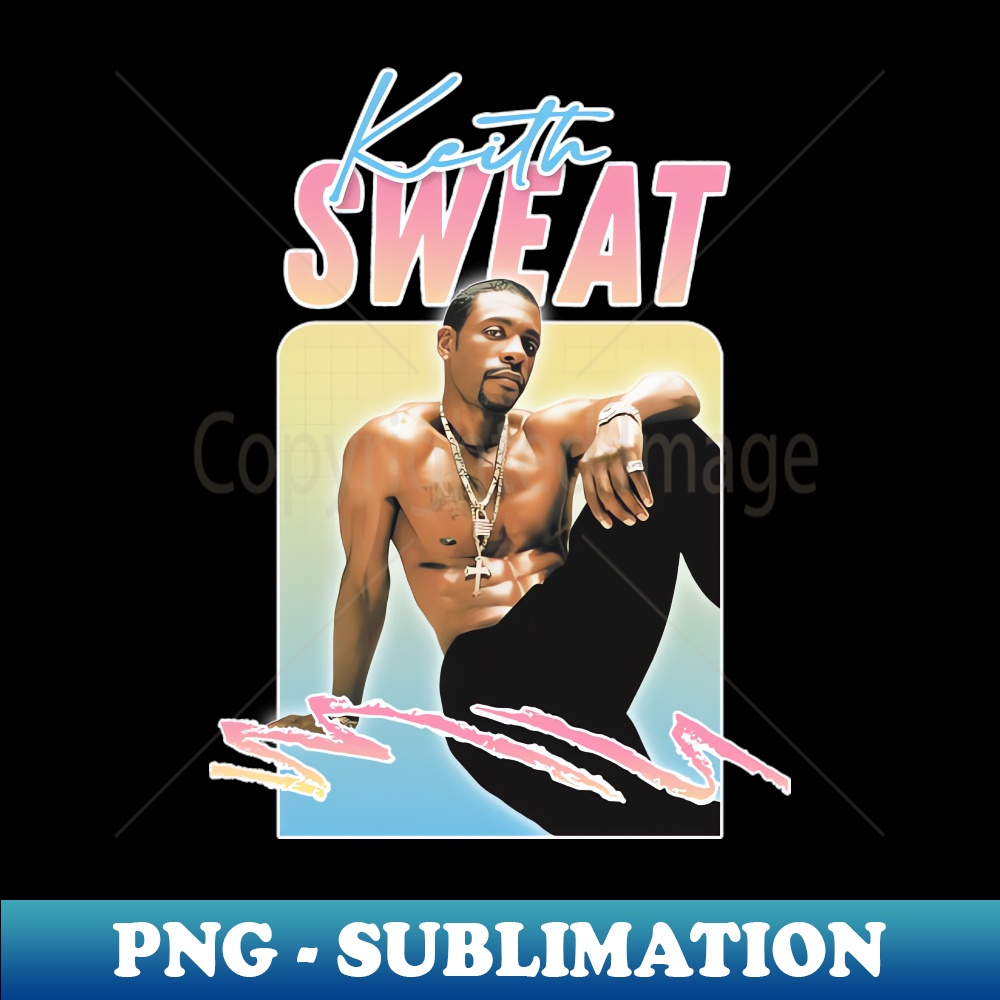 Keith Sweat - - - 90s Style - Retro PNG Sublimation Digital | Inspire ...