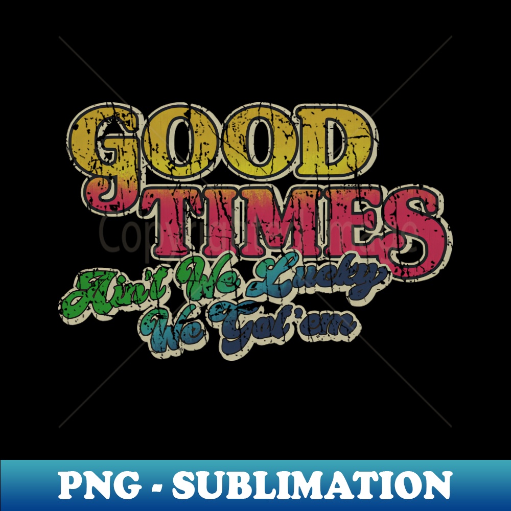 RETRO STYLE - GOOD TIMES 70S - Aesthetic Sublimation Digital - Inspire ...