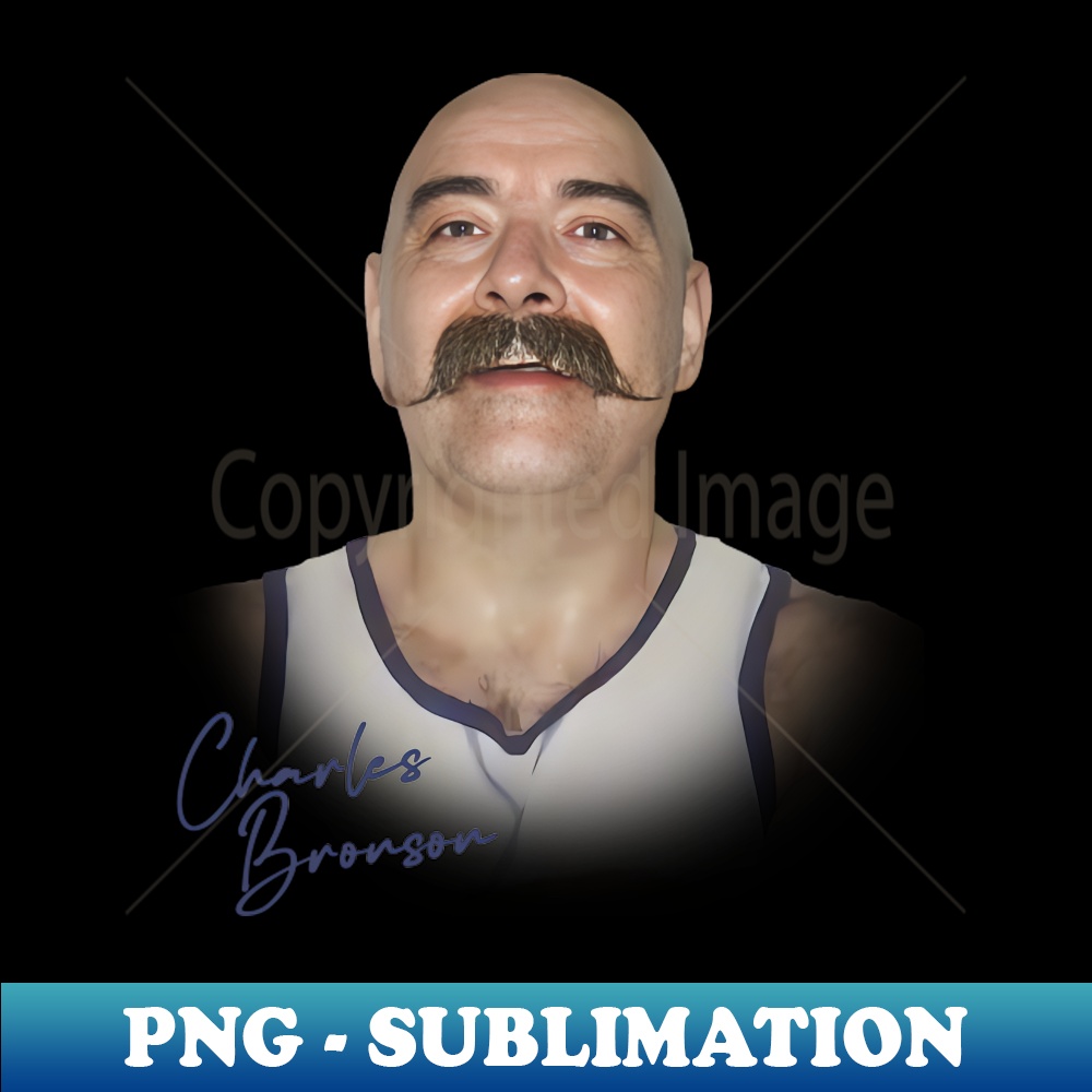 Charles Bronson - Stylish Sublimation Digital Download - Bri | Inspire ...